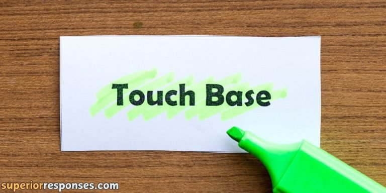 The Meaning Behind "Touching Base" and Examples